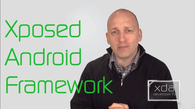 App Development: Xposed Framework for Android - XDA Developer TV