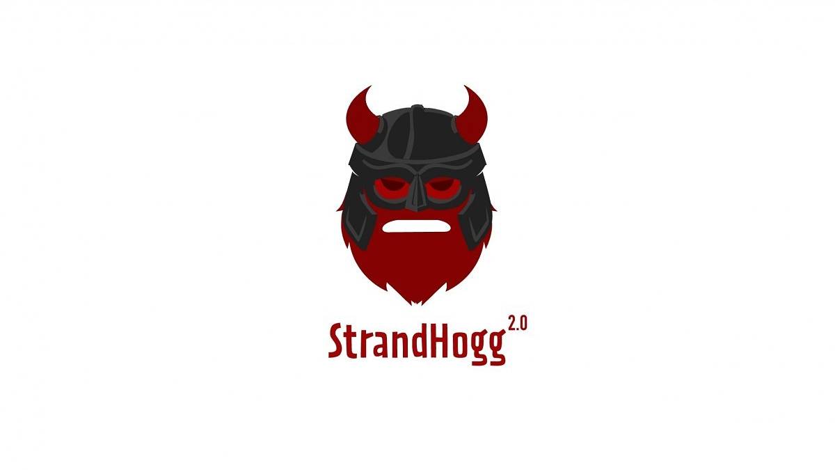 StrandHogg 2.0 Exploit Explained - Why users and developers should care