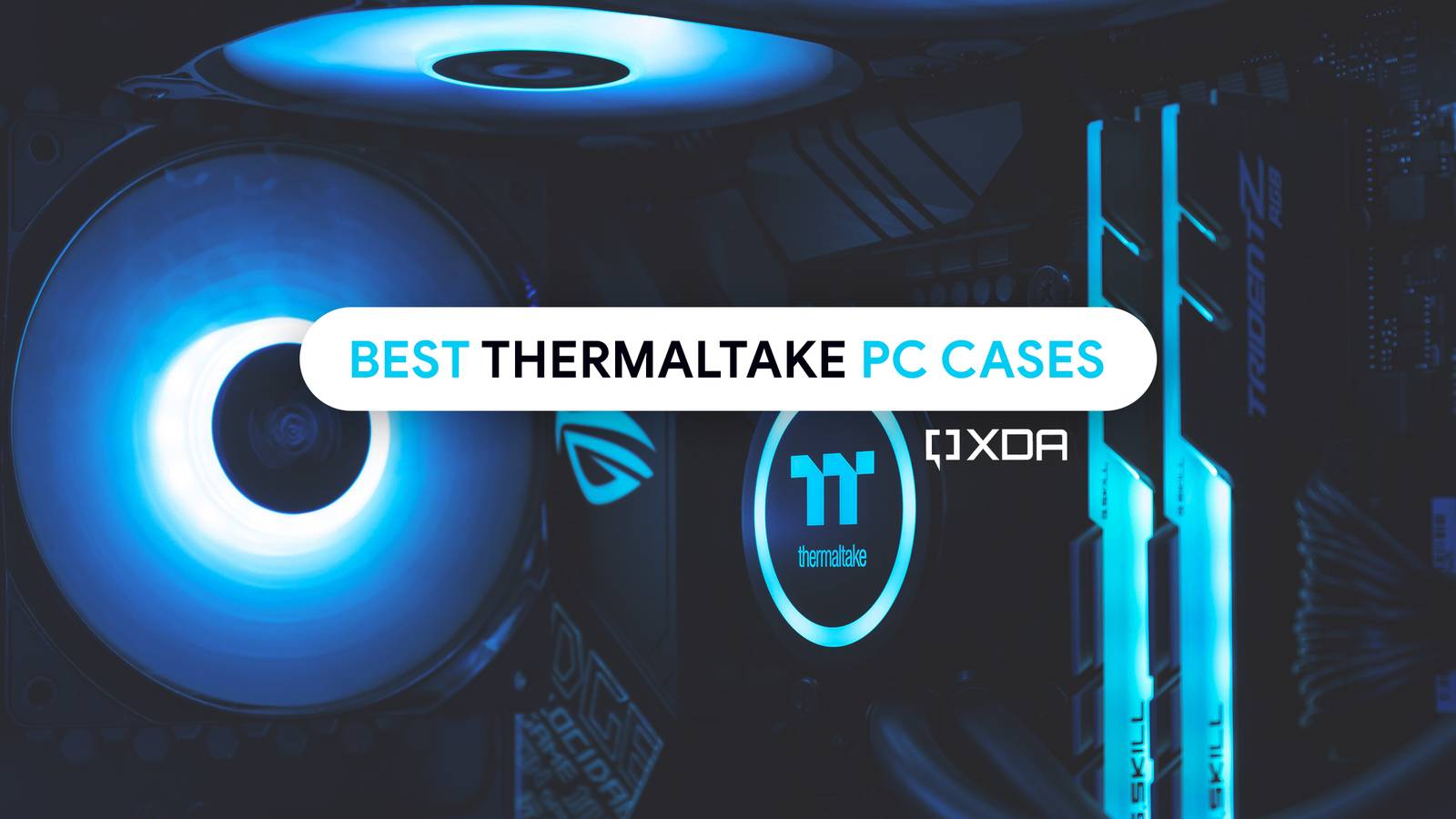 Best Thermaltake PC cases in 2024