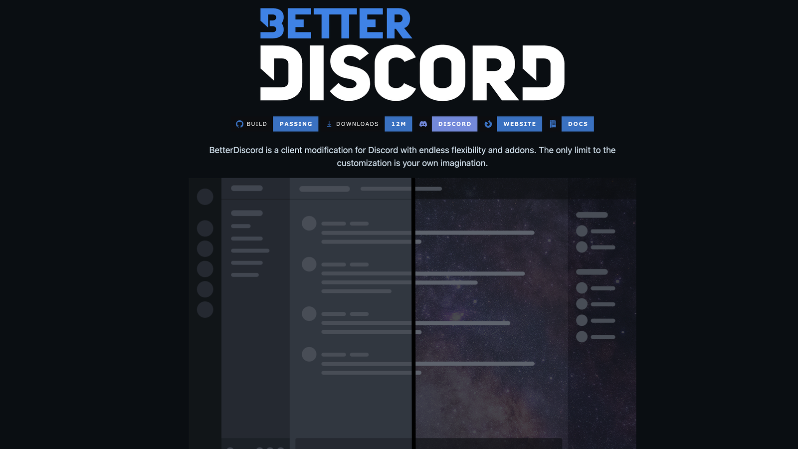 Better Discord is a custom Discord client with plugin and theme support