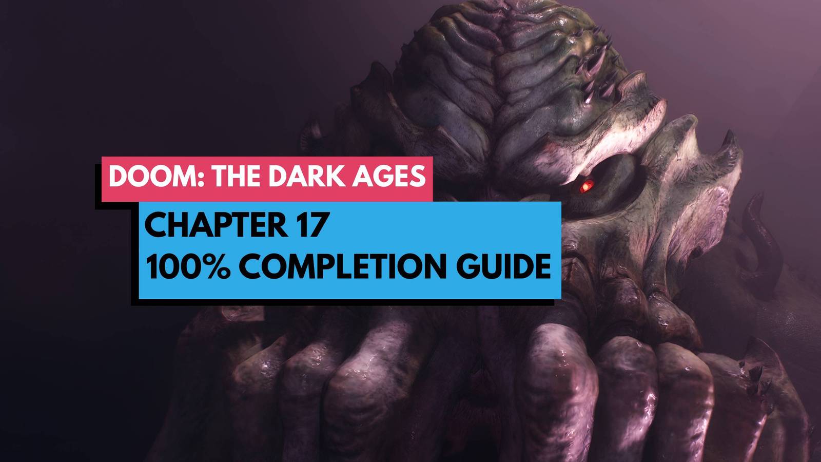 DOOM: The Dark Ages, chapter 17 — All secrets and collectibles